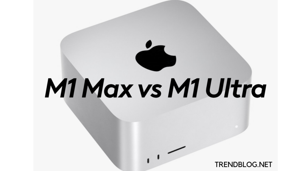 Apple M1 Ultra vs M1 Max: Comparação detalhada: Preço, BenchMark