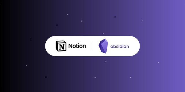 Obsidian vs. Notion – Quando usar cada um